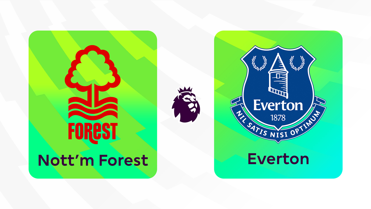 Where to watch Everton vs. Nottingham Forest game today: Time, EPL schedule