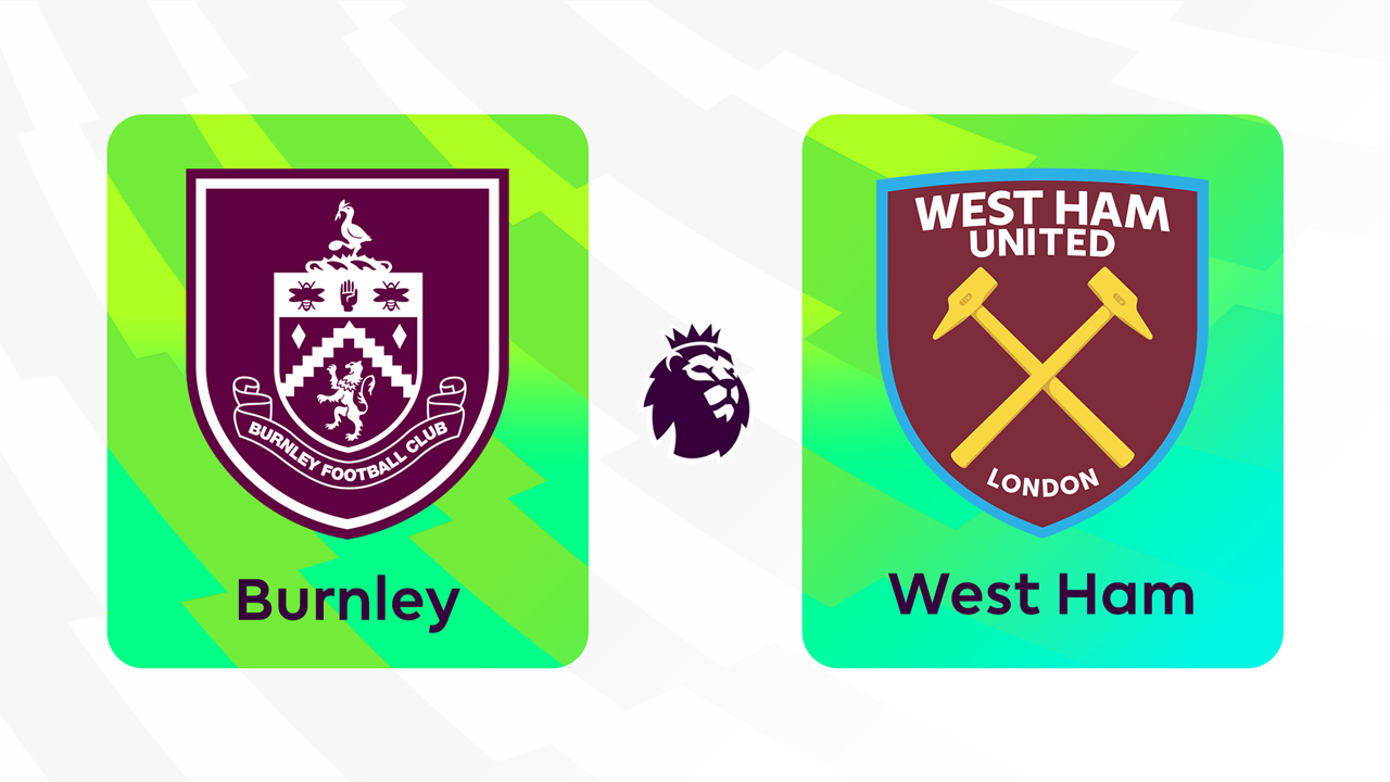 Where to watch West Ham United vs. Burnley game today: Time, EPL schedule