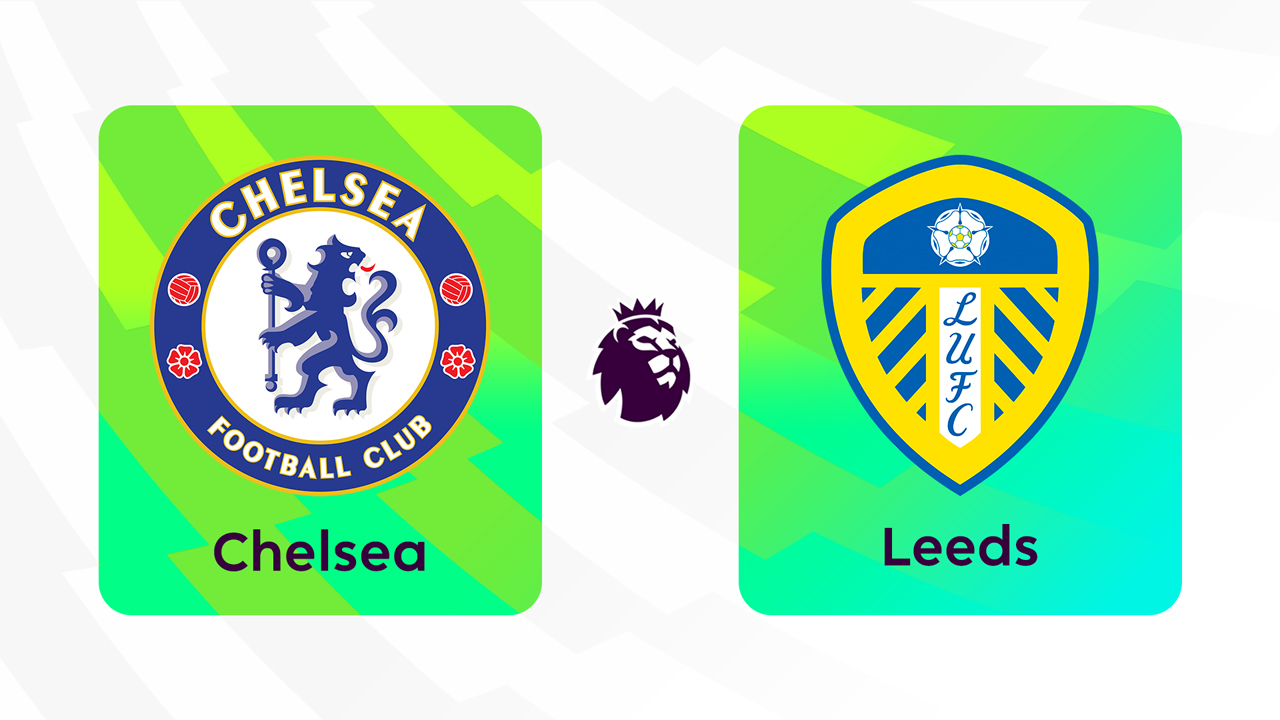Where to watch Leeds United vs. Chelsea game today: Time, EPL schedule
