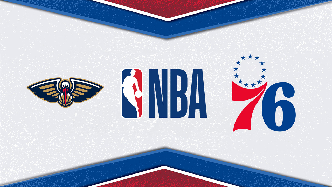 Where to watch Philadelphia 76ers vs. New Orleans Pelicans game today ...