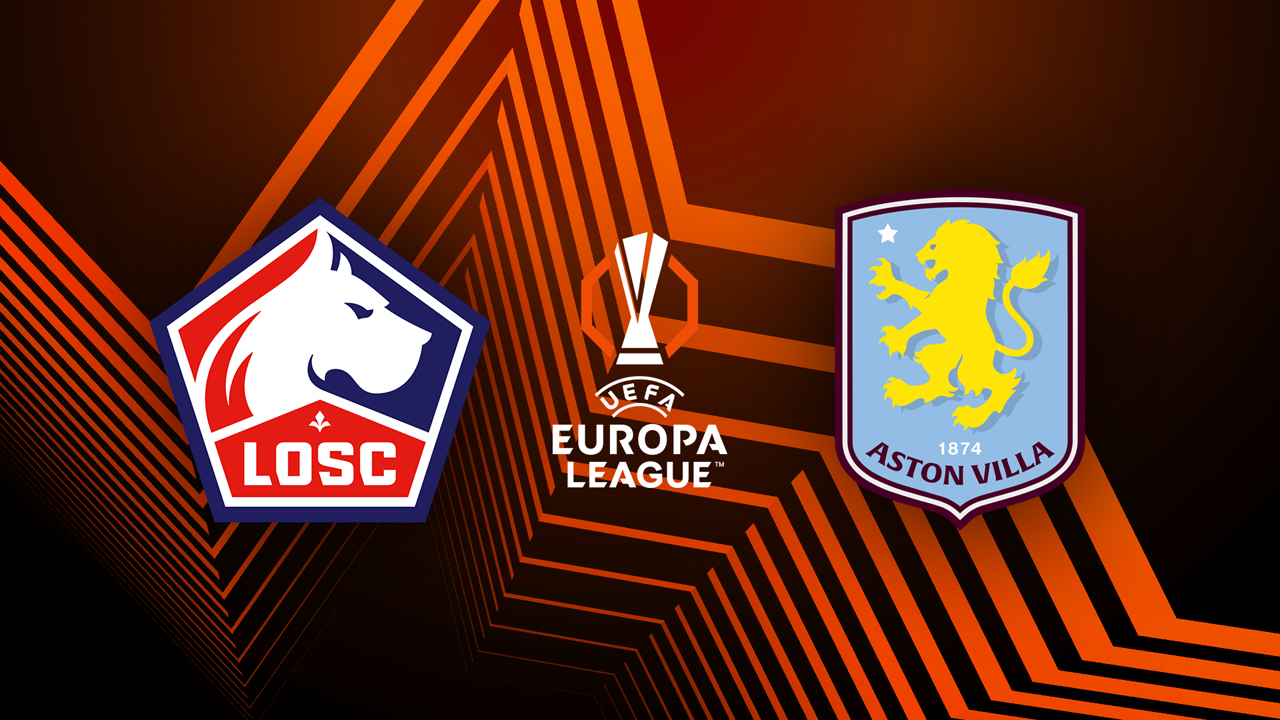 Where to watch Aston Villa vs. Lille game today: Time, UEFA Europa ...